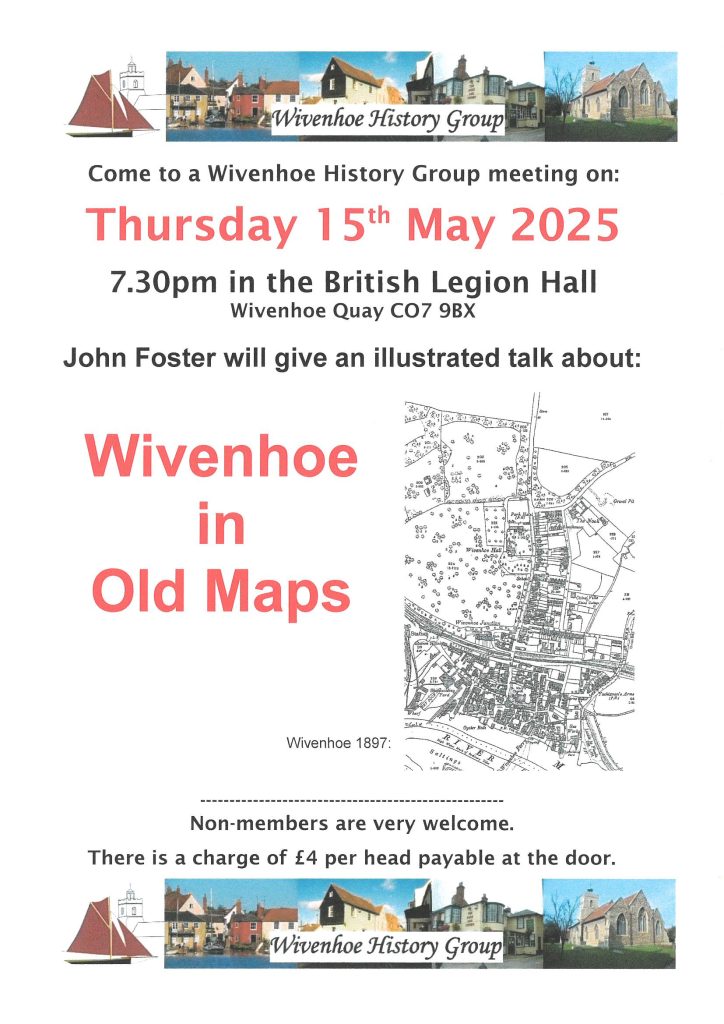 Wivenhoe History Group Presents – Wivenhoe In Old Maps – Wivenhoe Town ...